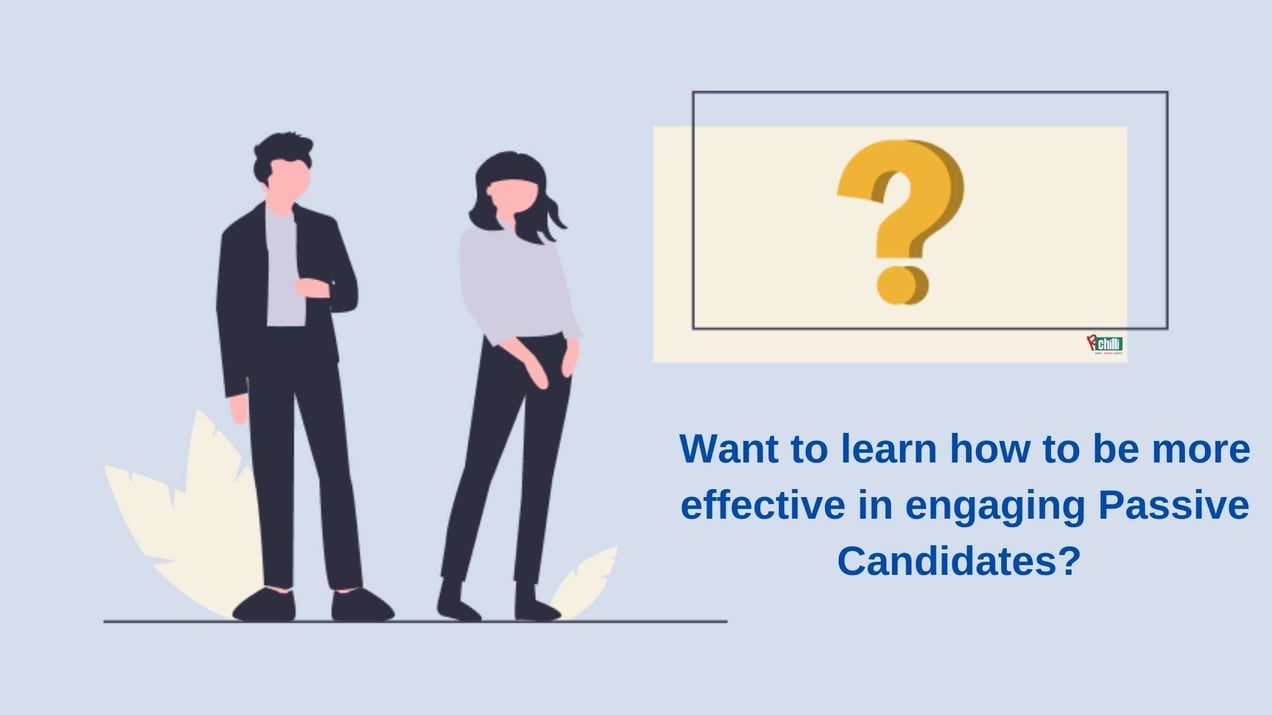 5 Ways to Engage Passive Candidates 5 Ways to Engage Passive Candidates
